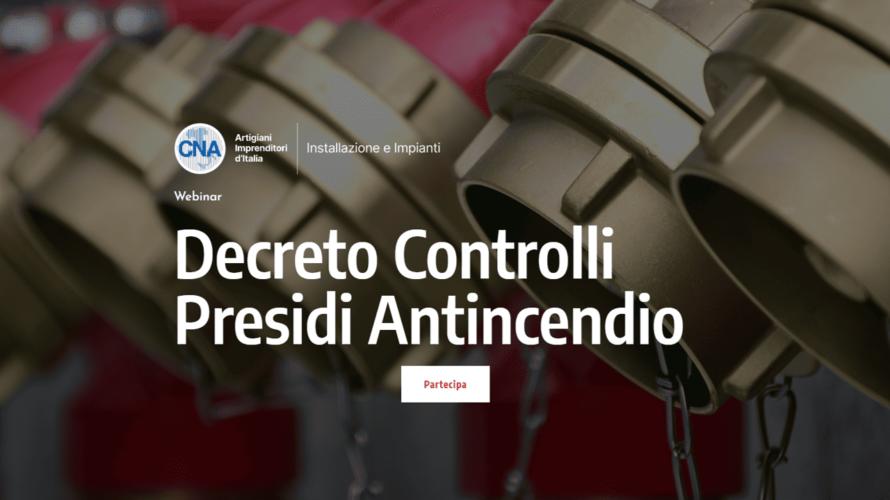 Decreto Controlli presidi Antincendio - Marketing CNA